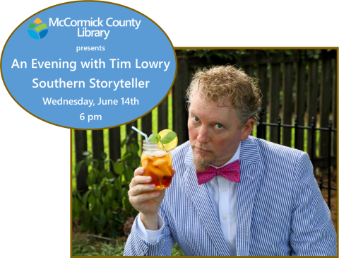 An Evening with Storyteller Tim Lowry – June 14th, 2023 @ 6 pm | McCormick County Library